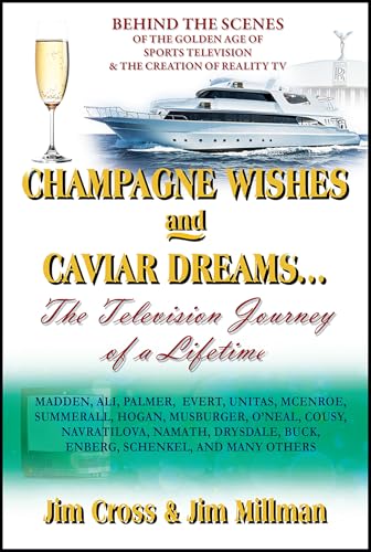 Champagne Wishes and Caviar Dreams...The Television Journey of a ...