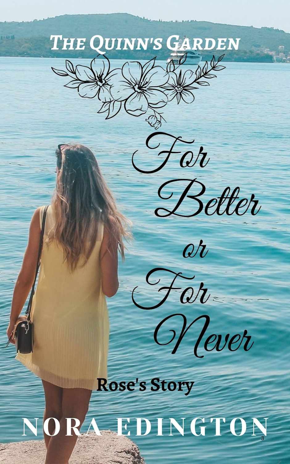 For Better or For Never: Rose’s Story - An Angsty Second Chance Romance ...