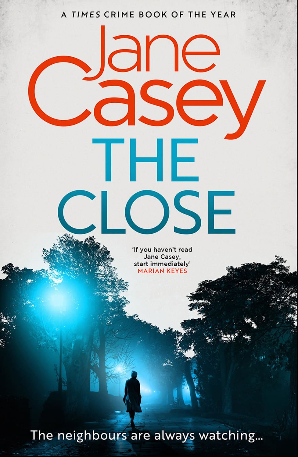 The Close by Jane Casey - BookBub
