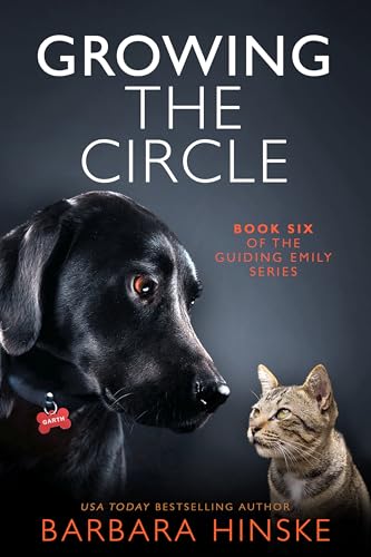 Growing the Circle: Book Six of the Guiding Emily Series by Barbara ...