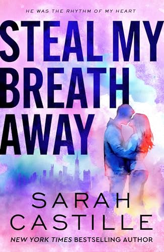 Steal My Breath Away by Sarah Castille - BookBub