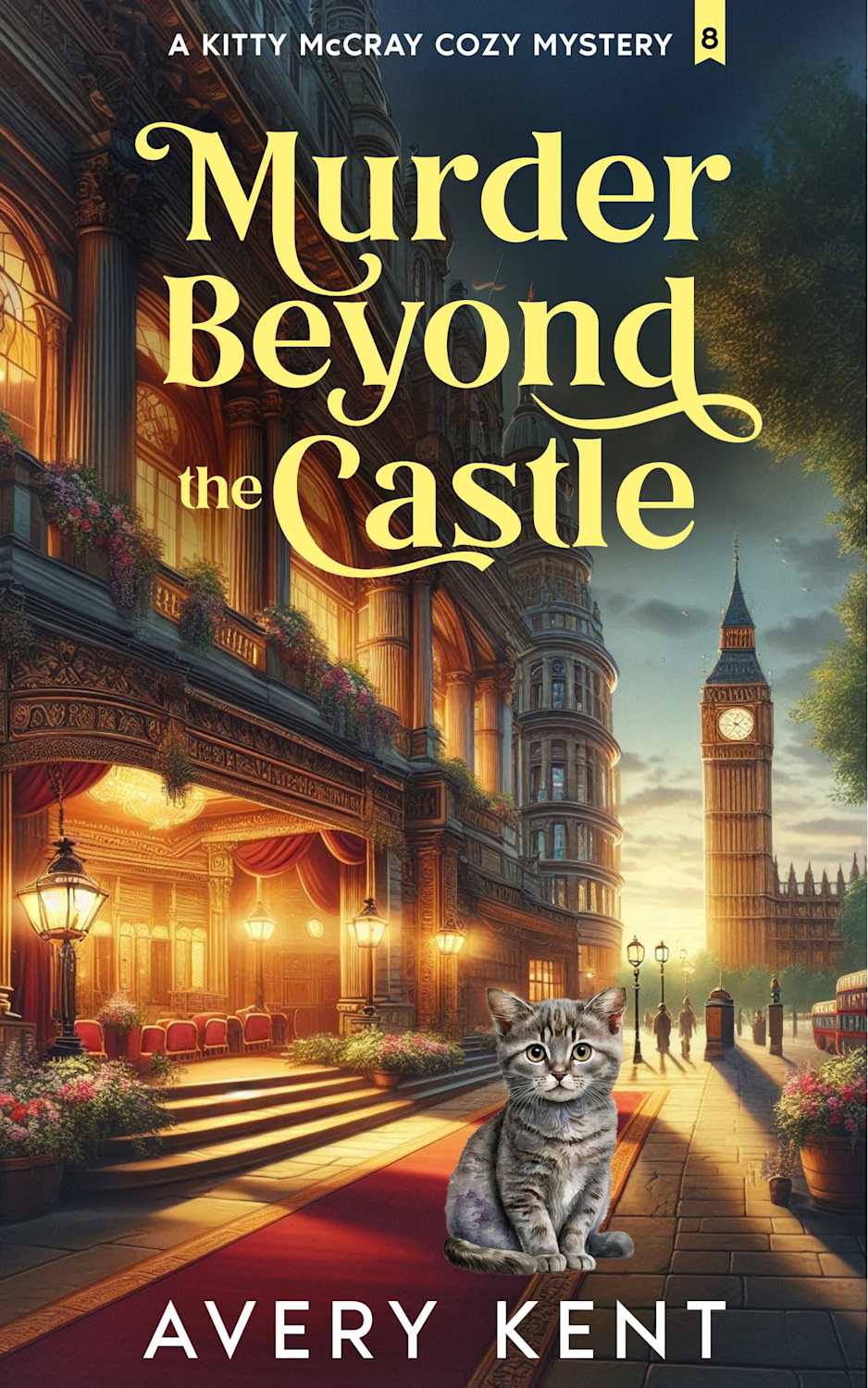 Murder Beyond the Castle: A Kitty McCray Cozy Mystery by Avery Kent ...