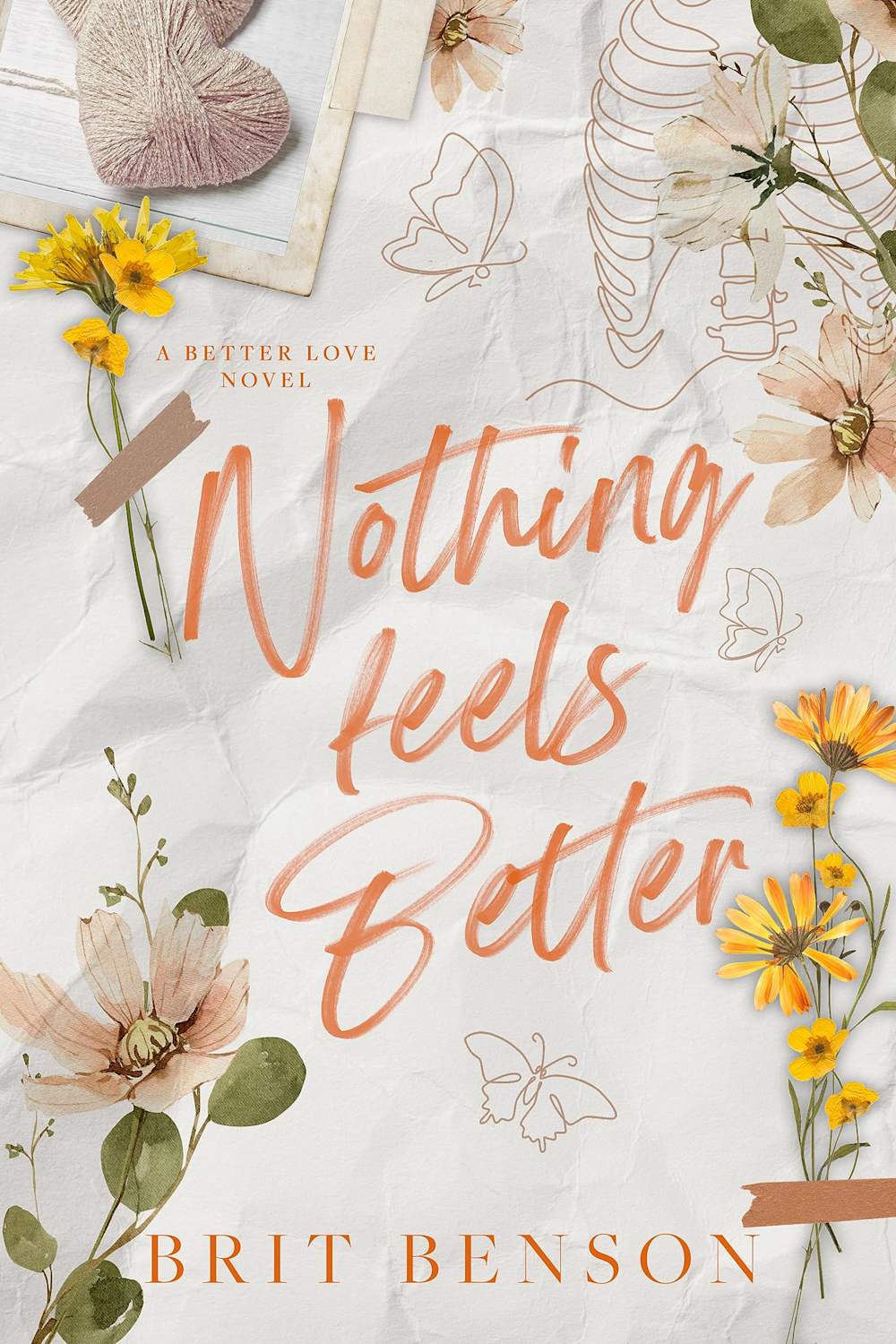 Nothing Feels Better by Brit Benson - BookBub