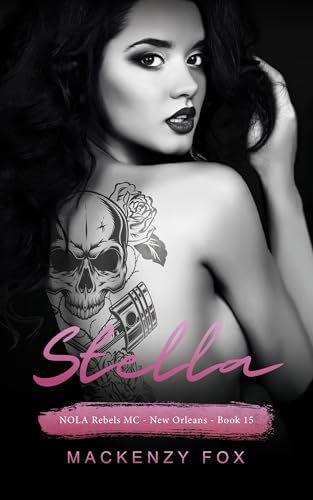 Stella: NOLA Rebels MC - (New Orleans Series Book 15) (NOLA Rebels MC ...