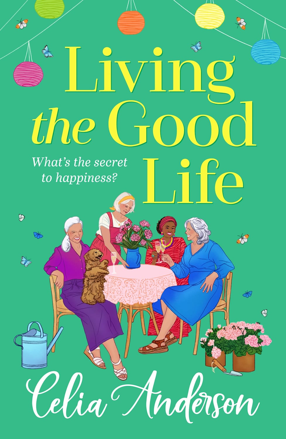 Living the Good Life by Celia Anderson - BookBub