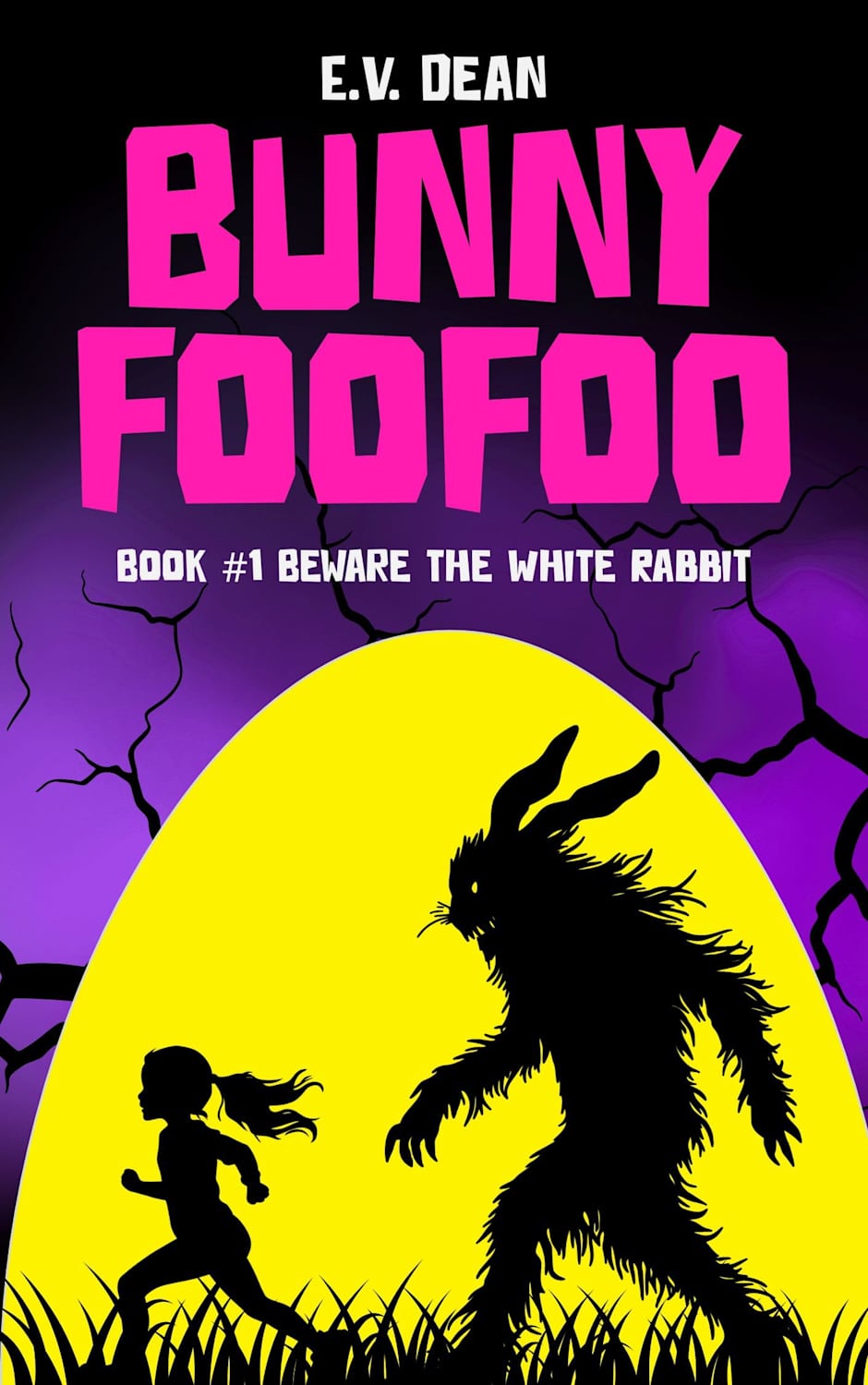 Bunny Foo Foo: Book 1: Beware The White Rabbit (Bunny Foo Foo: A Dark ...