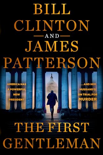 The First Gentleman by Bill Clinton and James Patterson - BookBub