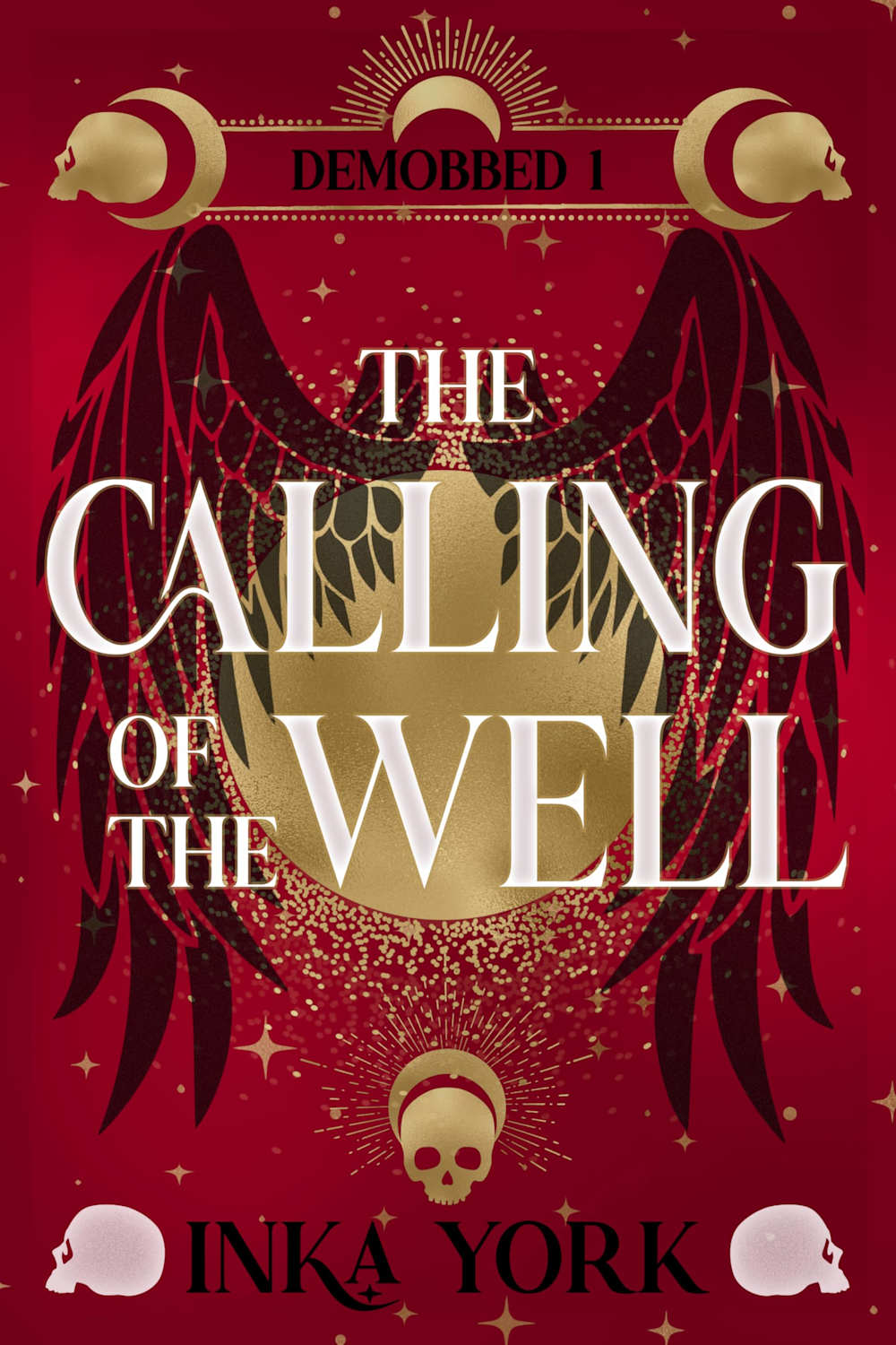 The Calling of the Well (DeMobbed Book 1) by Inka York - BookBub