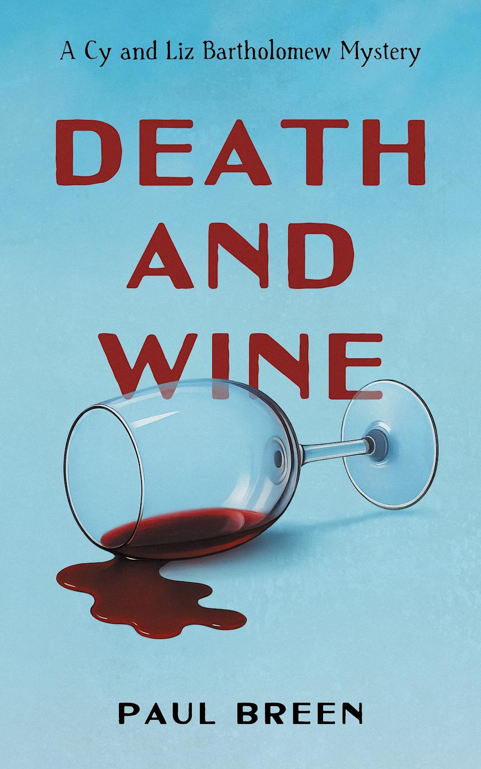 Death and Wine: A Cy and Liz Bartholomew Mystery (Cy and Liz ...