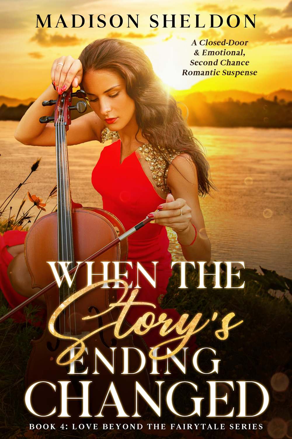 When the Story’s Ending Changed: An Emotional Second Chance Closed-Door Romantic Suspense (LOVE ...