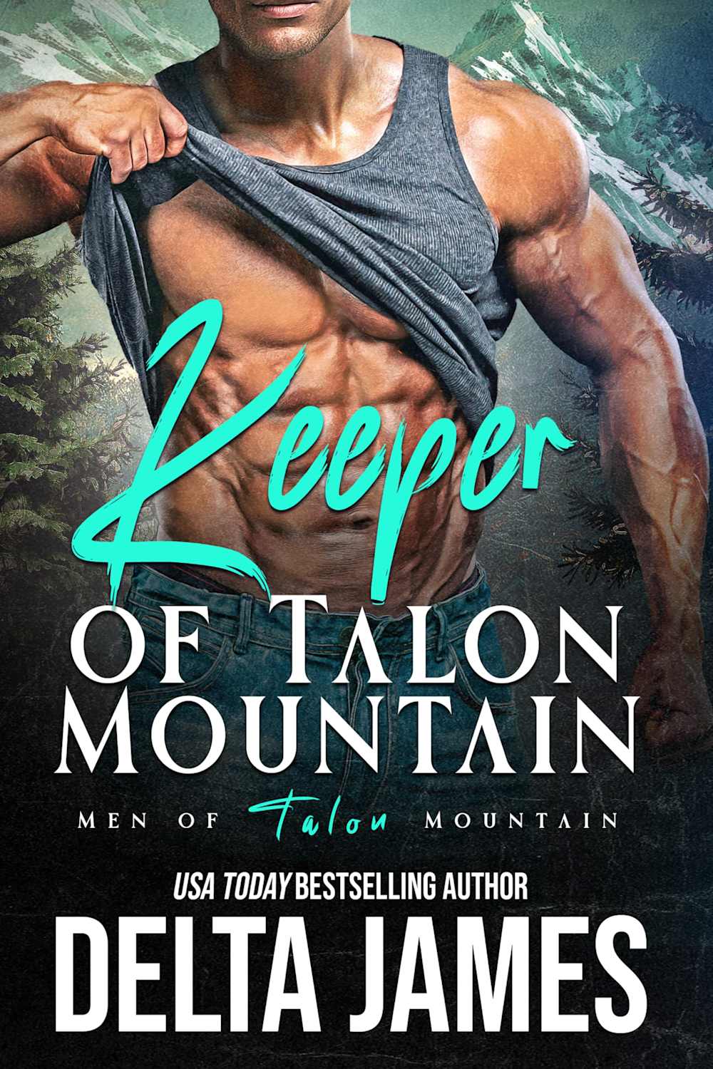 Keeper of Talon Mountain: A Mountain Man Romantic Suspense (Men of ...