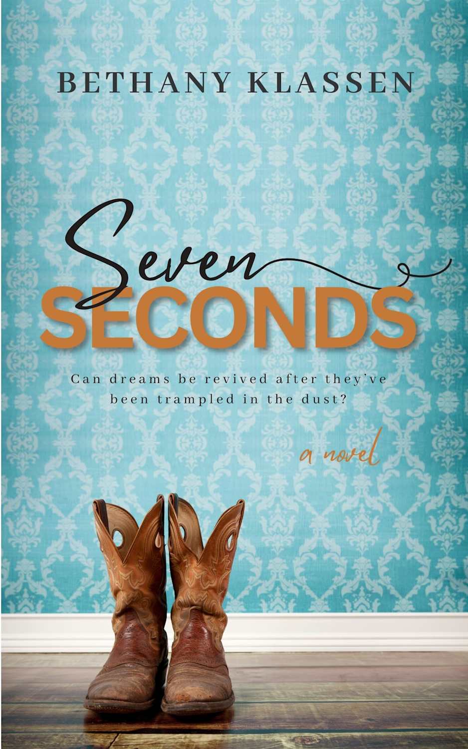 Seven Seconds: A Sweet Christian Western Romance by Bethany Klassen ...