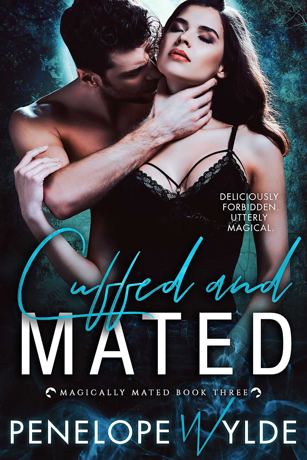 Cuffed and Mated: A Small Town Werewolf Shifter Romance (Magically Mated Book 3) by Penelope ...