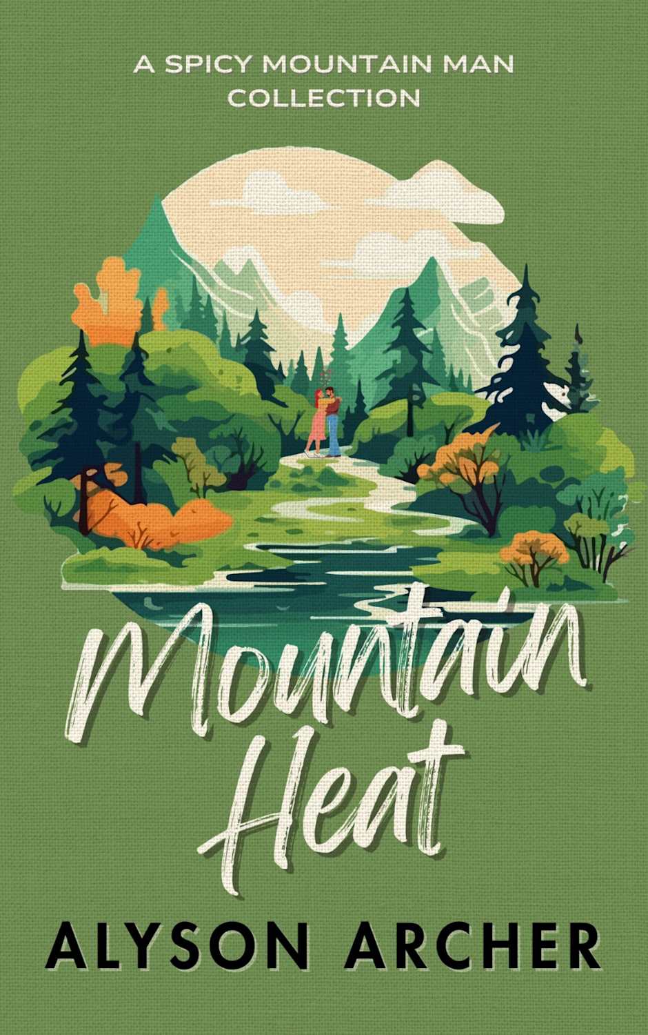 Mountain Heat: A Spicy Mountain Man Collection (Honey Ridge) by Alyson ...