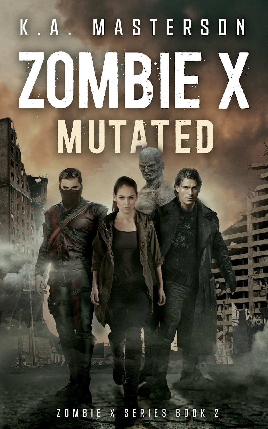 Zombie X: Mutated (Zombie X Series Book 2) by K.A. Masterson - BookBub