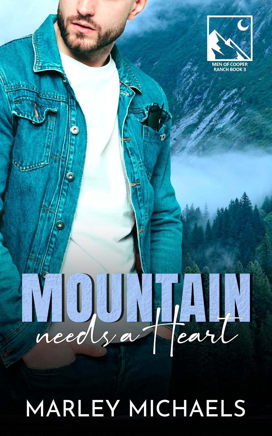 Mountain Needs a Heart (Men of Cooper Ranch Book 3) by Marley Michaels ...