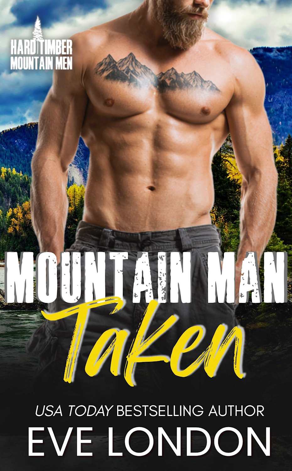 Mountain Man Taken: A friends to lovers, second chance, mountain man ...
