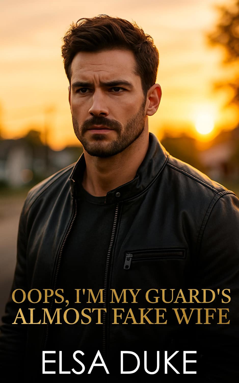 Oops, I’m My Guard’s Almost Fake Wife (Bossy, Broody, and Off-Limits ...