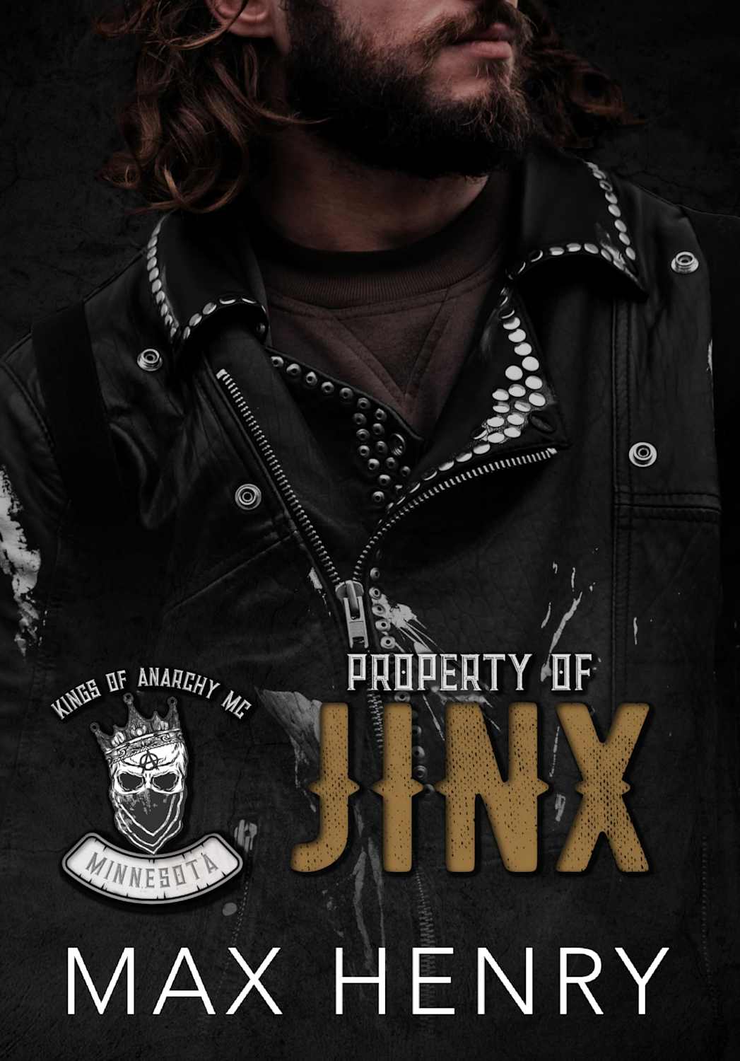 Property of Jinx (Kings of Anarchy MC: Minnesota Book 2) by Max Henry ...