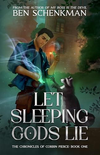 Let Sleeping Gods Lie (The Chronicles of Corbin Pierce Book 1) by Ben ...