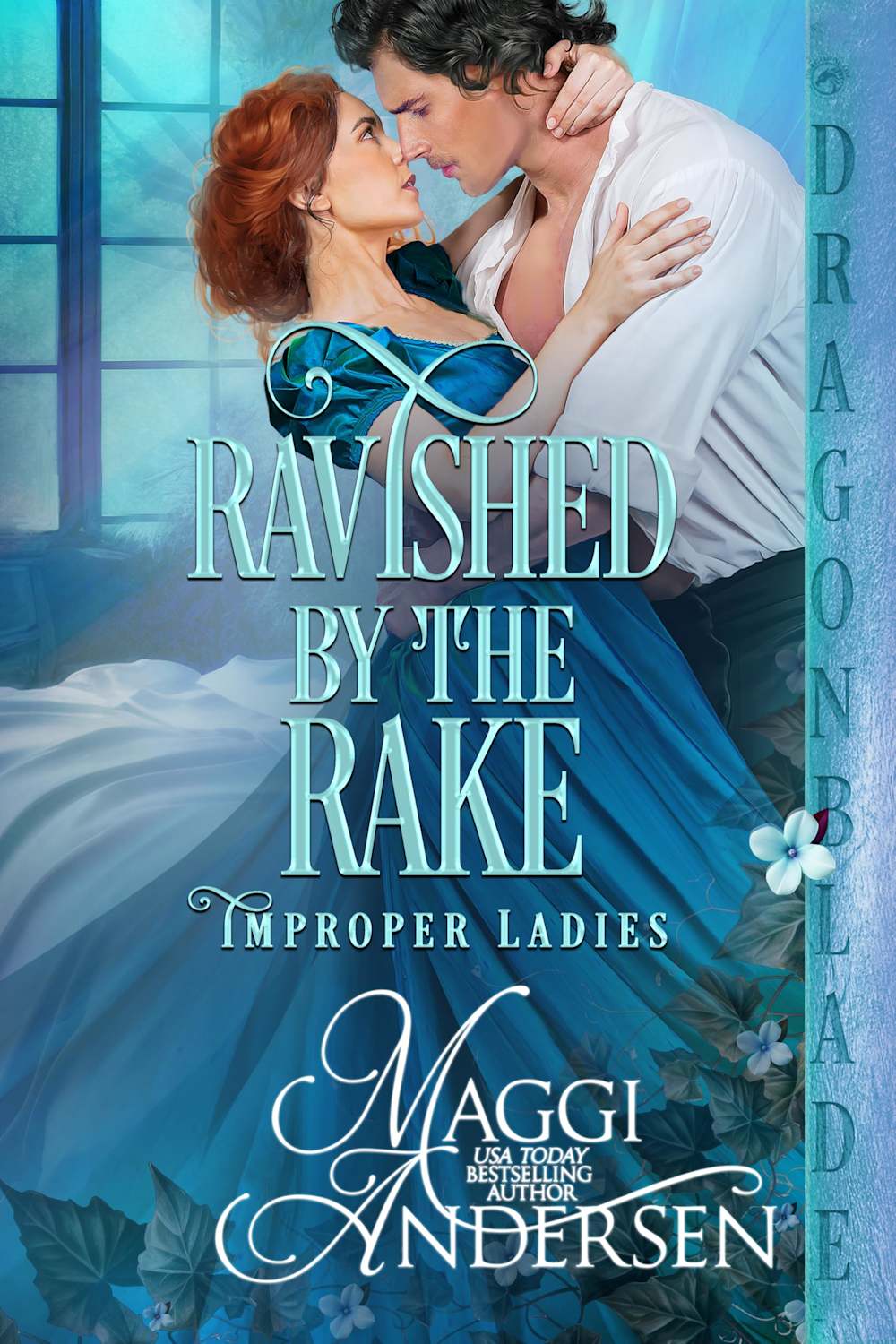 Ravished by the Rake: A Regency Historical Romance (Improper Ladies ...