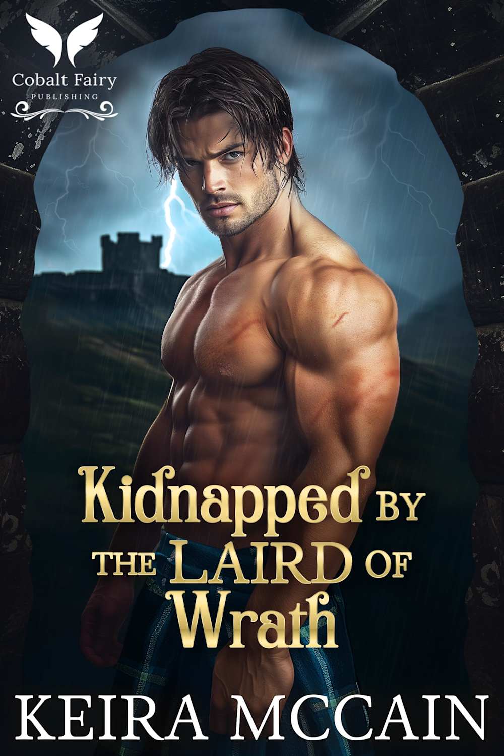 Kidnapped by the Laird of Wrath: A Scottish Historical Romance Novel ...