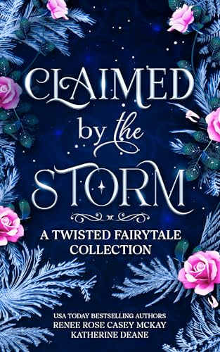 Claimed by the Storm: A Twisted Fairytale collection by Renee Rose ...