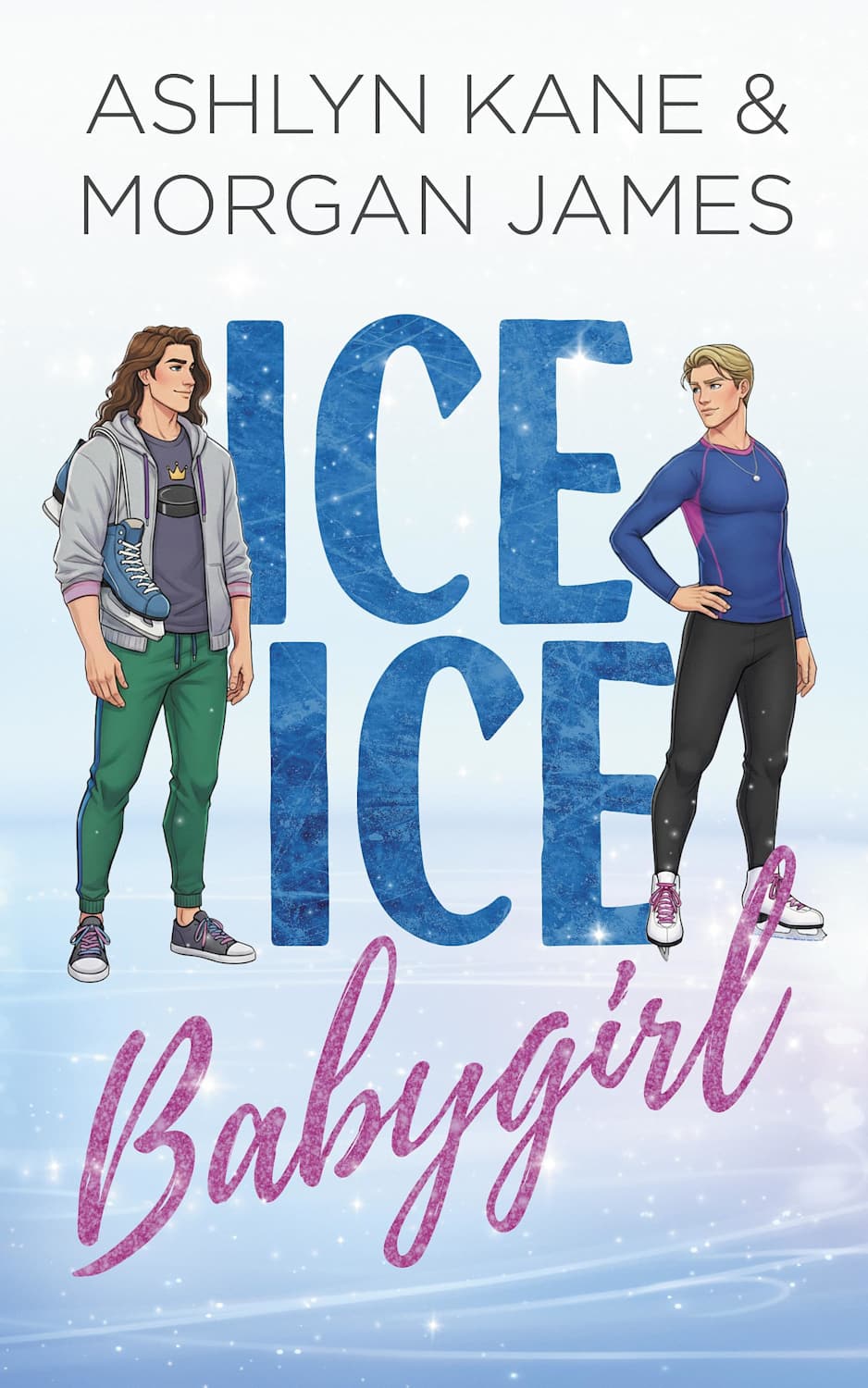 Ice Ice Babygirl by Ashlyn Kane and Morgan James - BookBub