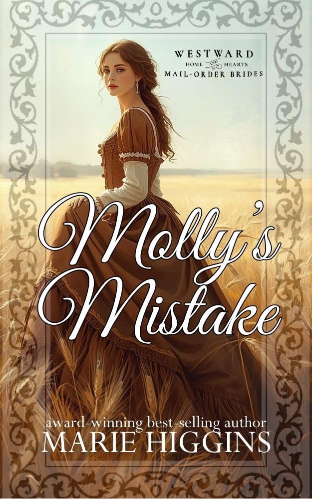 Molly’s Mistake: Westward Home and Hearts Mail-Order Brides Book 68 by ...