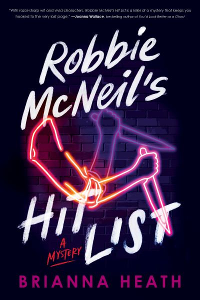Robbie Mcneil’s Hit List by Brianna Heath - BookBub