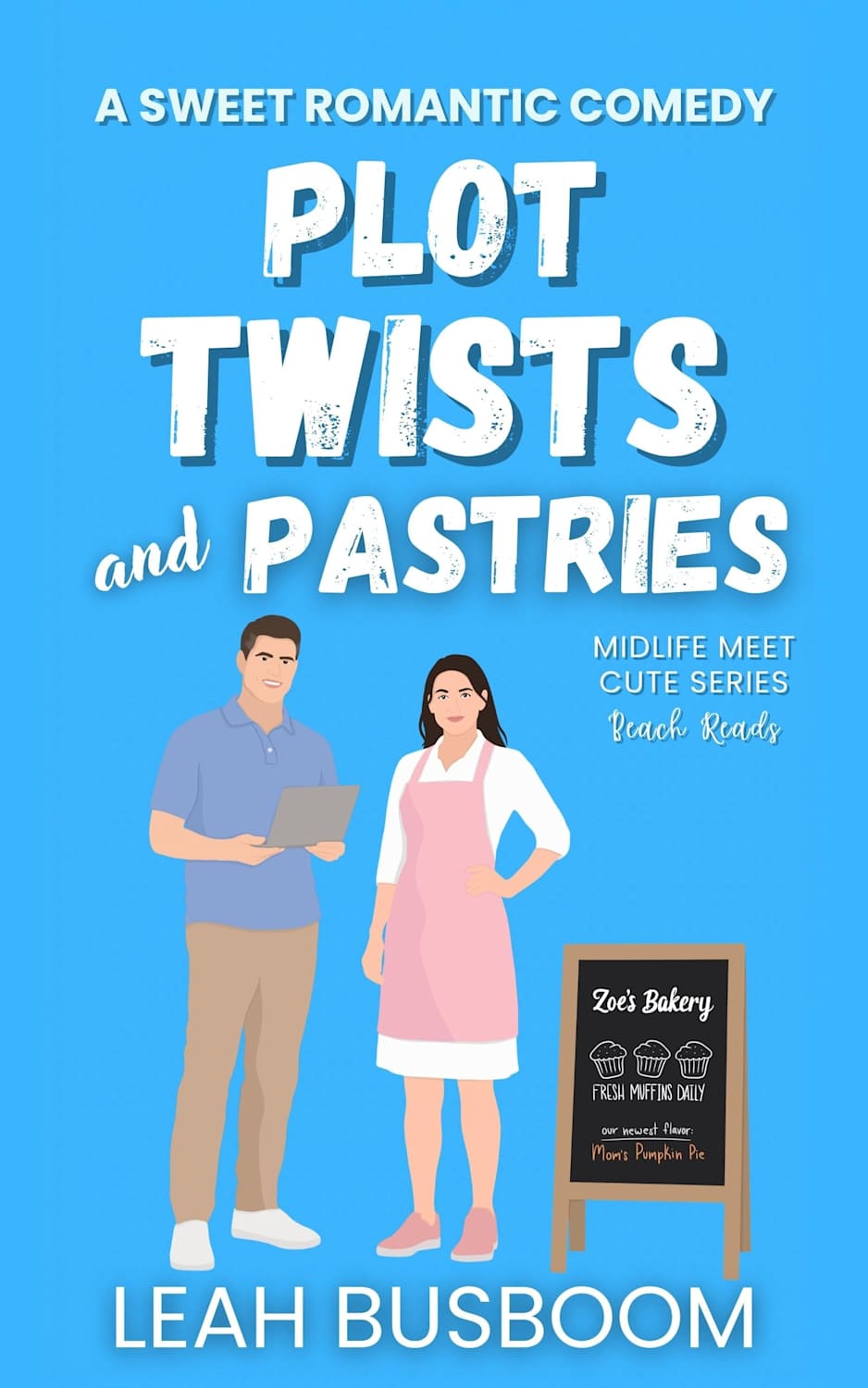 Plot Twists and Pastries: A Sweet Beach Town RomCom by Leah Busboom ...
