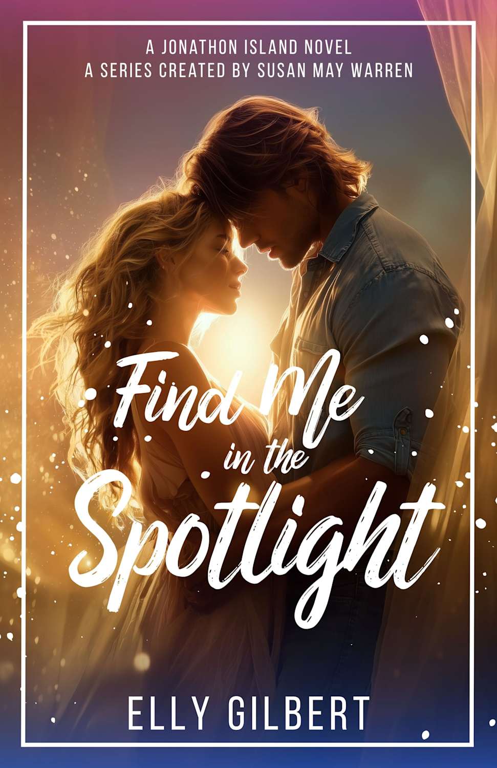 Find Me in the Spotlight: A secret child, a second chance, and ten ...