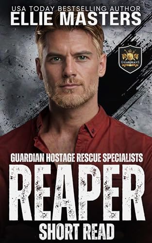 REAPER: a Guardian Hostage Rescue Specialists series Novella (GUARDIAN ...