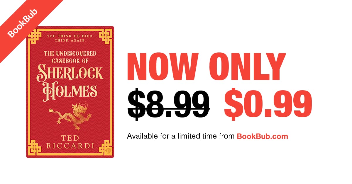 The Undiscovered Casebook of Sherlock Holmes by Ted Riccardi - BookBub