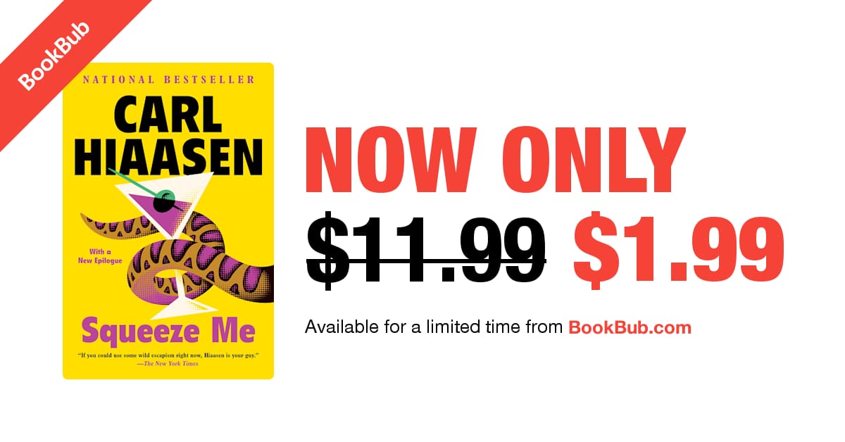 Squeeze Me by Carl Hiaasen - BookBub