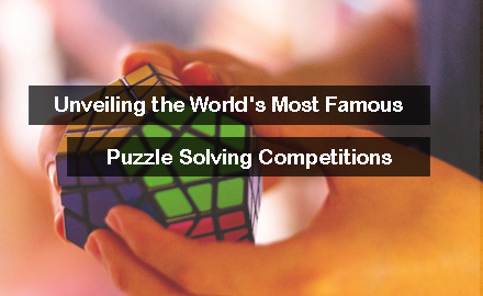 Unveiling the World's Most Famous Puzzle Solving Competitions