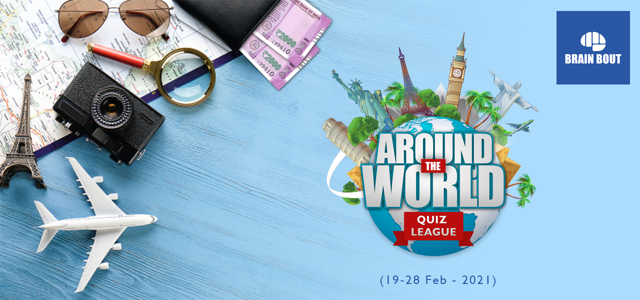 Travel and Tourism Quiz 2021 | 'Around The World' Quiz League for ...
