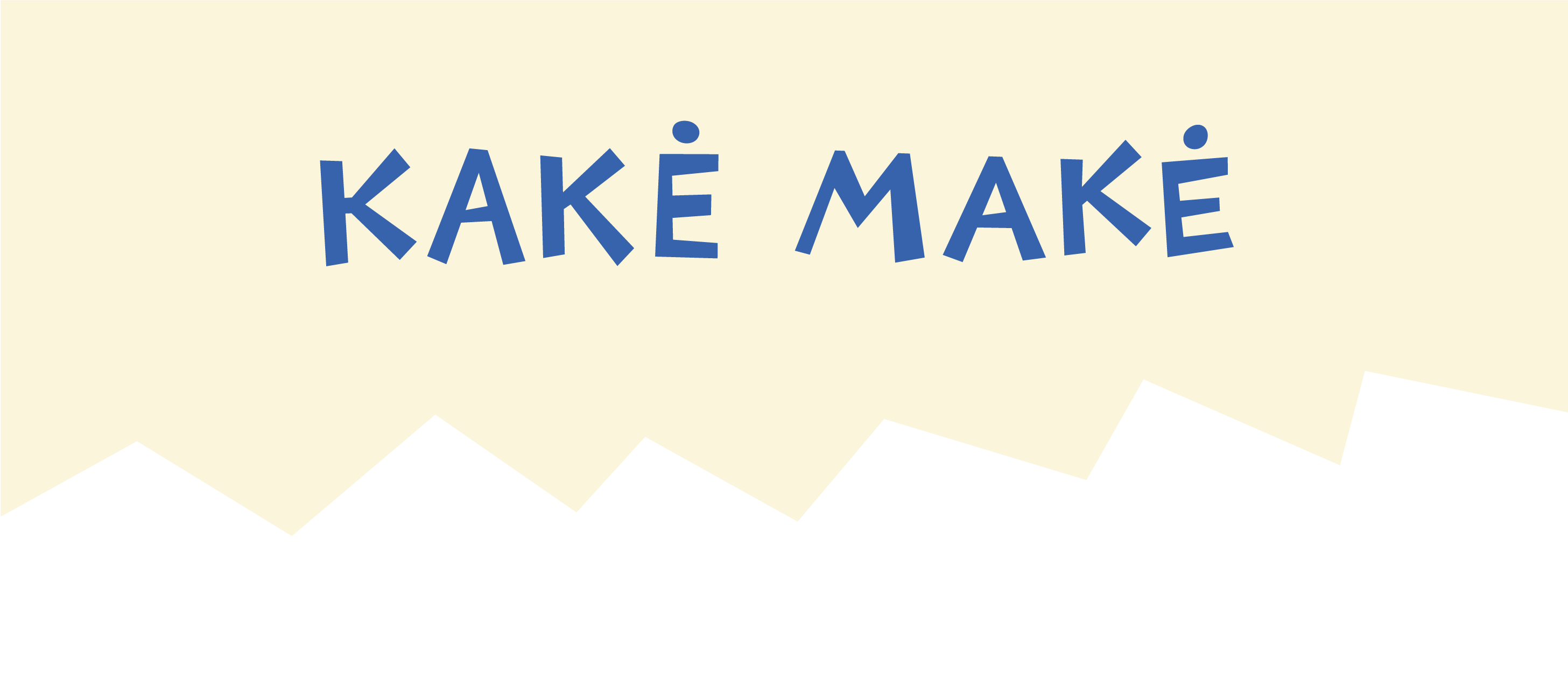 Kakė Makė - brand identity, guideline and assets.