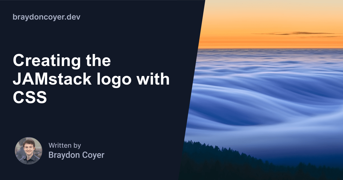 Creating the JAMstack logo with CSS - Braydon Coyer