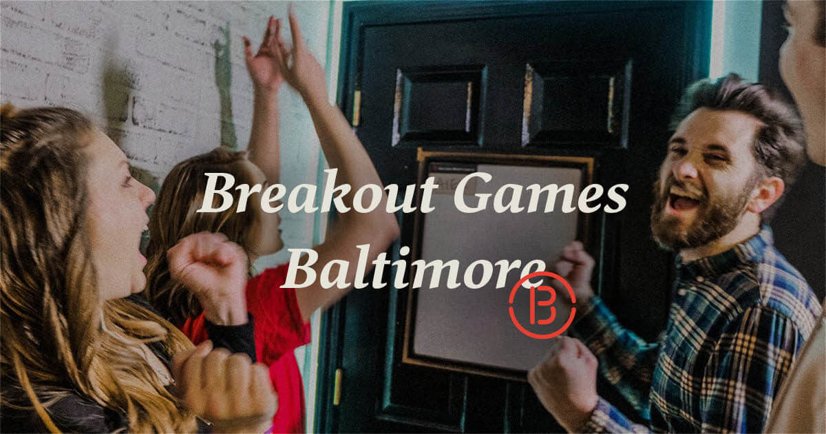 Best Escape Room In Baltimore | Breakout Games® Official Site