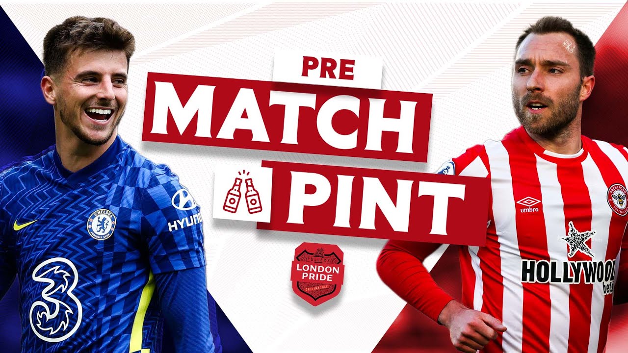 The Chelsea Preview | Pre Match Pint | Brentford FC
