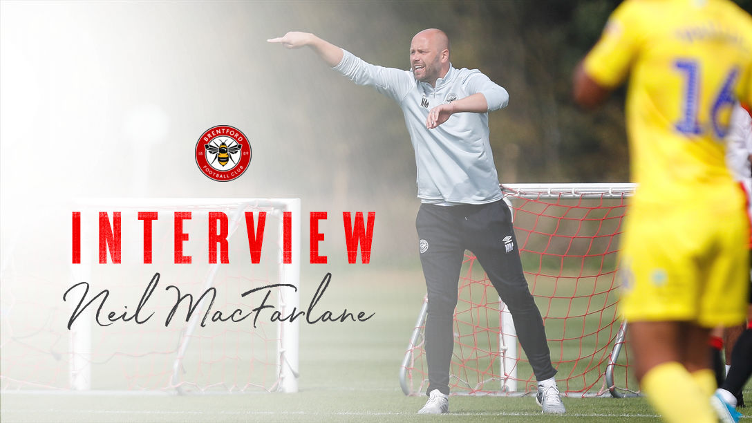Neil MacFarlane: "We’ll be relentless in pushing them" | Brentford FC