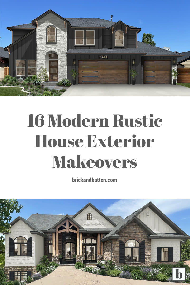16 Modern Rustic House Exterior Makeovers - brick&batten