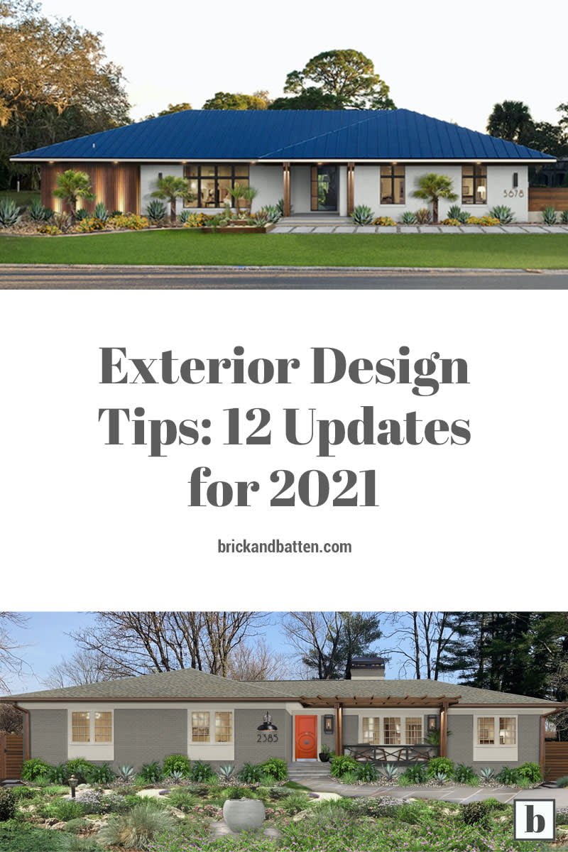 Exterior Design Tips: 12 Updates for 2021 - brick&batten