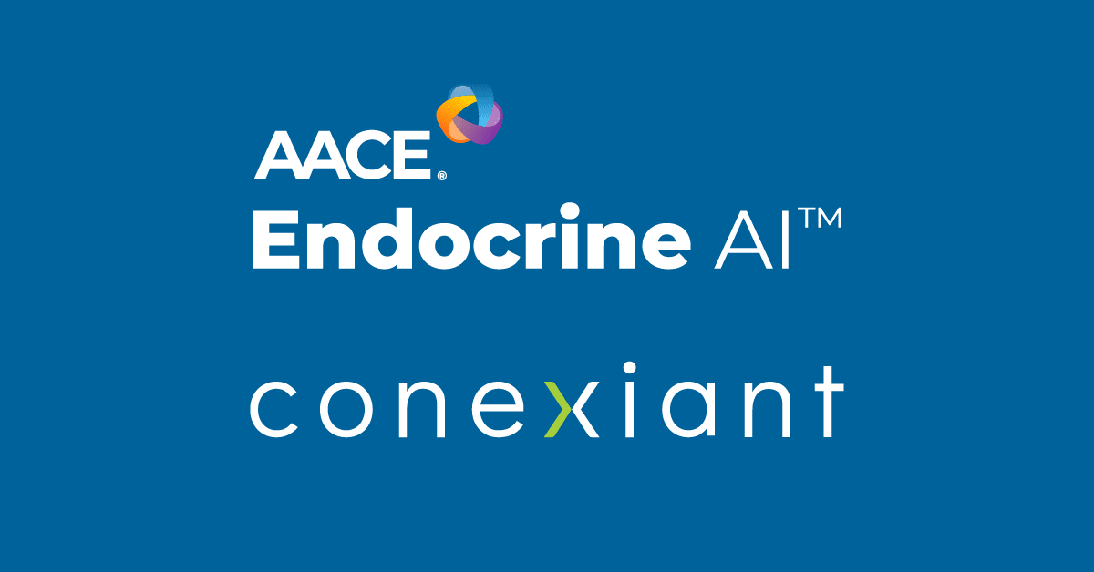 AACE and Conexiant Launch "AACE Endocrine AI," Connecting Brands with ...