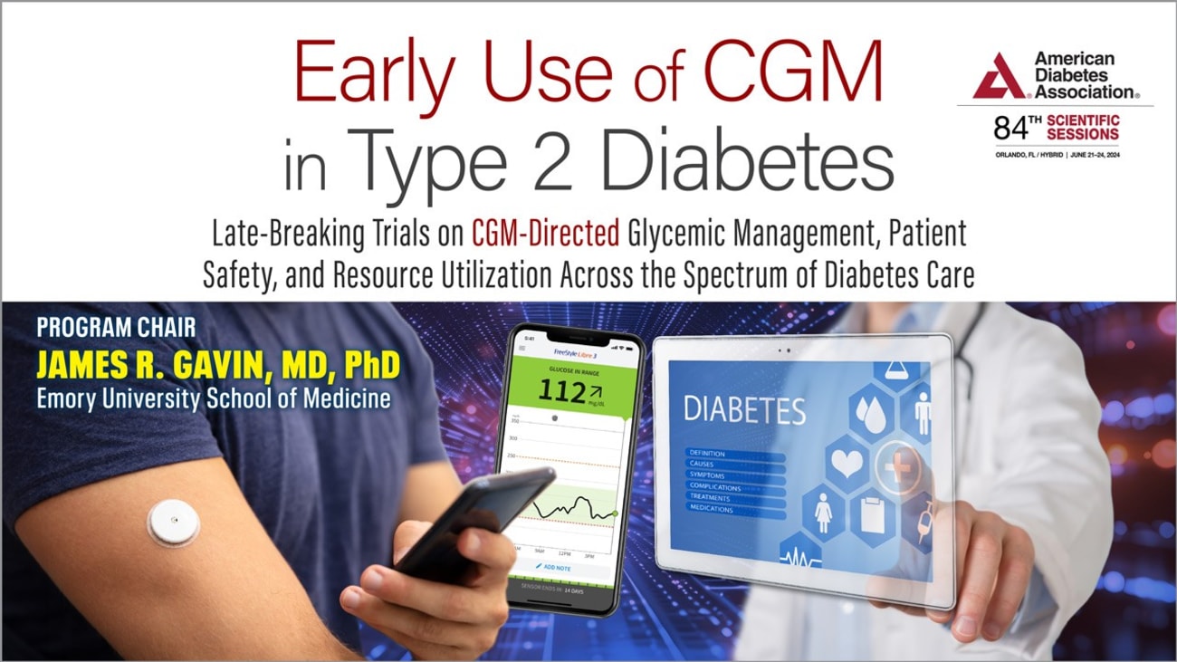 Early Use of CGM in Type 2 Diabetes Late-Breaking Trials on CGM ...