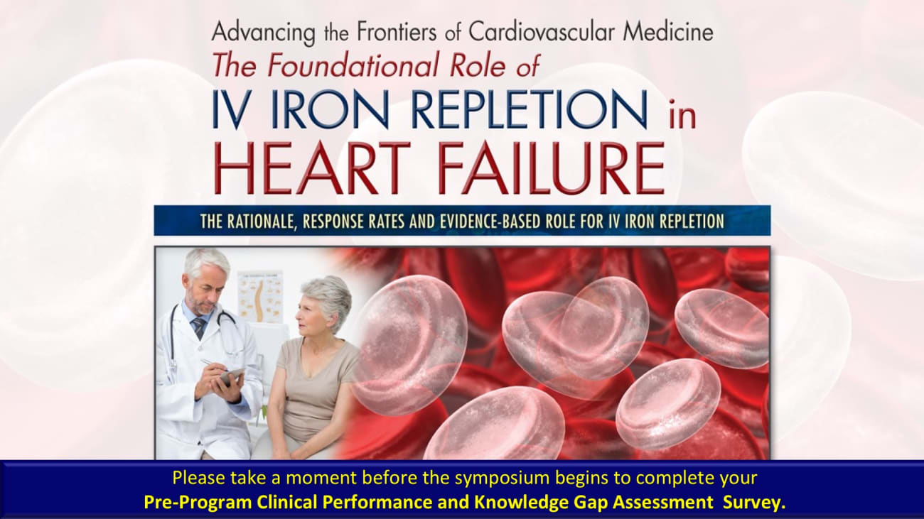 The Foundational Role of IV Iron Replacement in Heart Failure ...