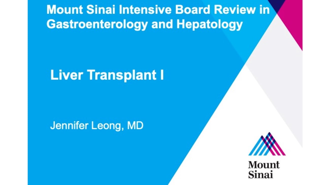 Liver Transplant 1 - Physician's Channel - Mount Sinai New York