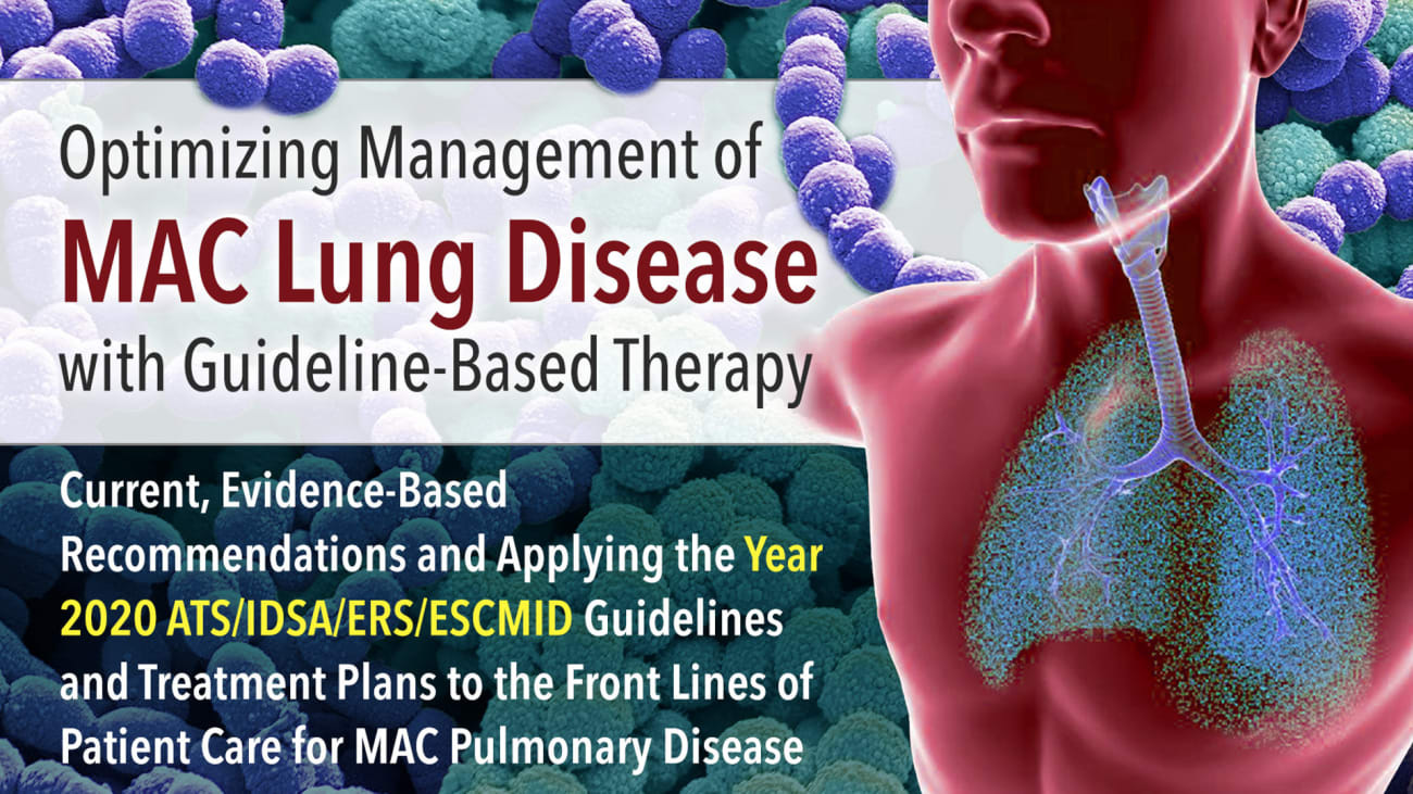 Optimizing Management of MAC Lung Disease with Guideline-Based Therapy ...