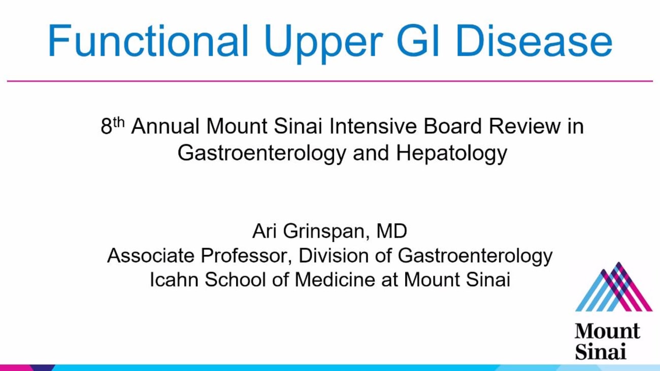 Functional Upper GI disorders - Physician's Channel - Mount Sinai New York